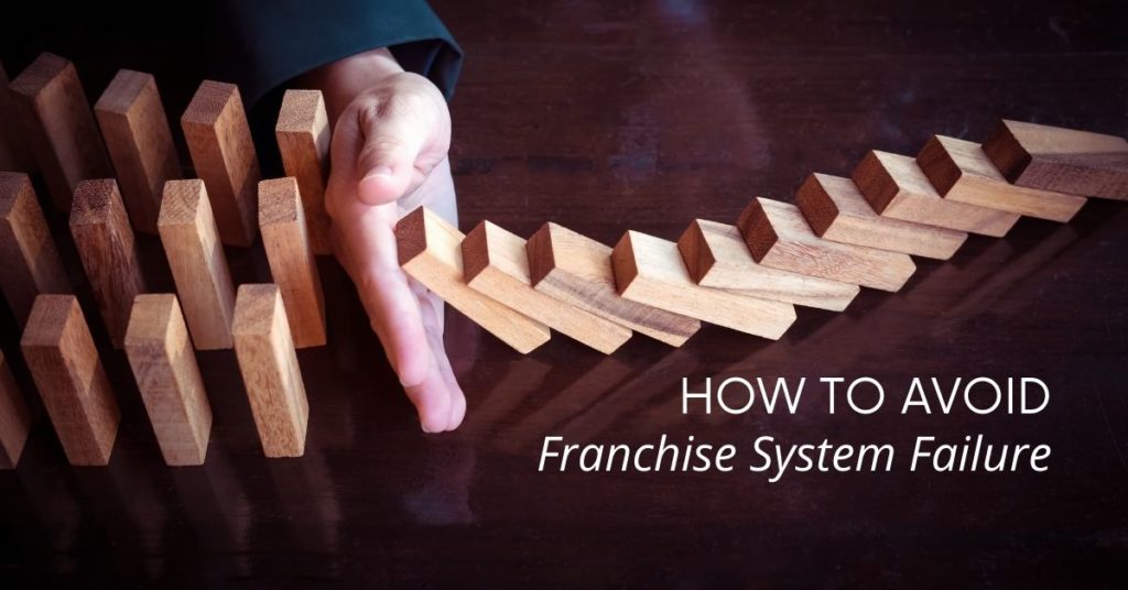 Franchise System Failure: 3 Tips To Avoid | FranchiseCoach